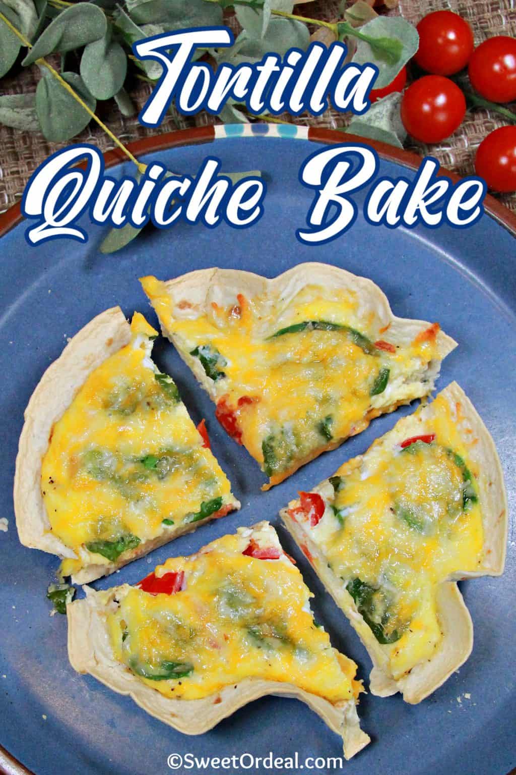 Tortilla Quiche Bake | Sweet Ordeal | Keto Friendly