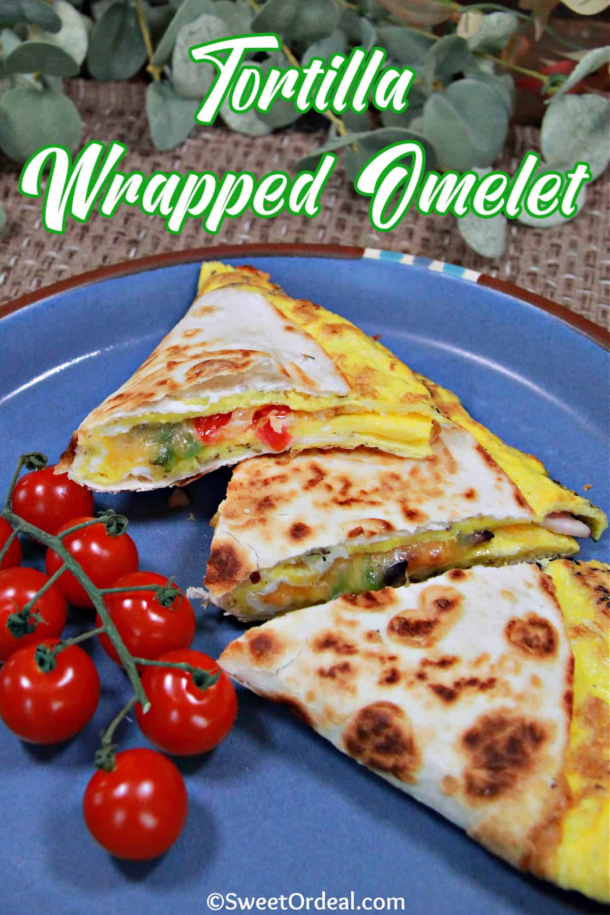 Tortilla Wrapped Omelet | Sweet Ordeal | Breakfast